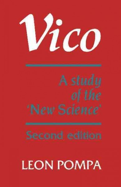 Vico : A Study of the 'New Science' by Leon Pompa and Giambattista Vico ...