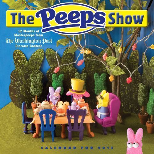 PEEPS Show 2013 Wall Calendar by Washington Post Staff (2012, Calendar ...