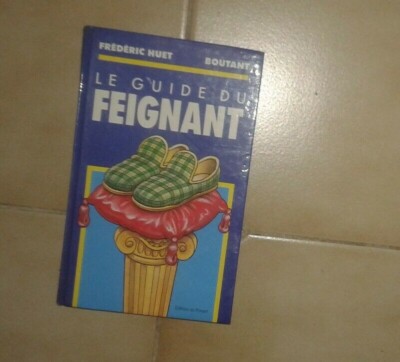 HUET Frédéric. BOUTANT. Le guide du feignant. Ponant. 1987. Humour ...