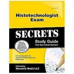 Histotechnologist Exam Secrets Study Guide : HTL Test Review for the ...