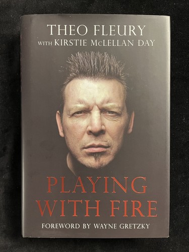 THEO FLEURY AUTOGRAPHED HARDCOVER BOOK “PLAYING WITH FIRE” CALGARY ...