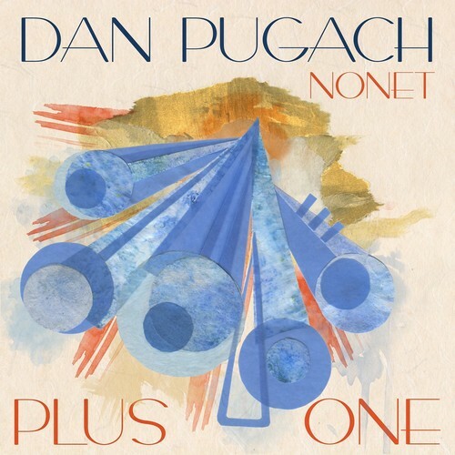 Plus One - Music CD - Dan Pugach Nonet - 2018-02-16 - Outside in - Very ...