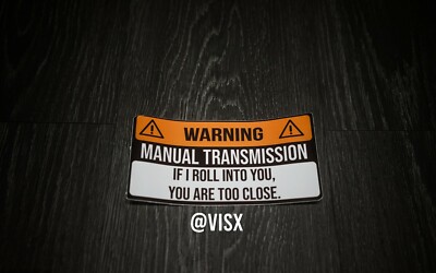Warning Manual Transmission Bumper Sticker Decal Prank Funny Roll ...