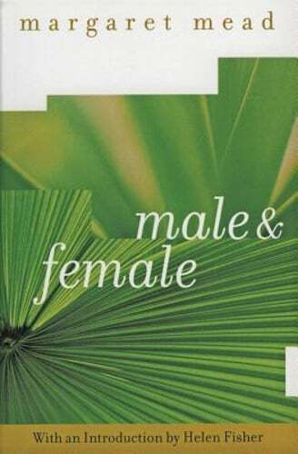 Male and Female by Professor Mead, Margaret: Used 9780060934965| eBay