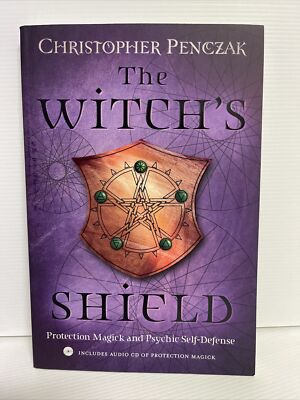 The Witch's Shield Protection Magick and Psychic Self-Defense ...