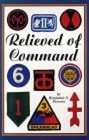 Relieved of Command - Paperback By Persons, Benjamin S - GOOD ...