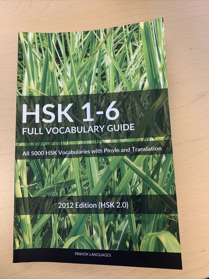 Hsk 1-6 Full Vocabulary Guide: All 5000 Hsk Vocabularies with Pinyin ...