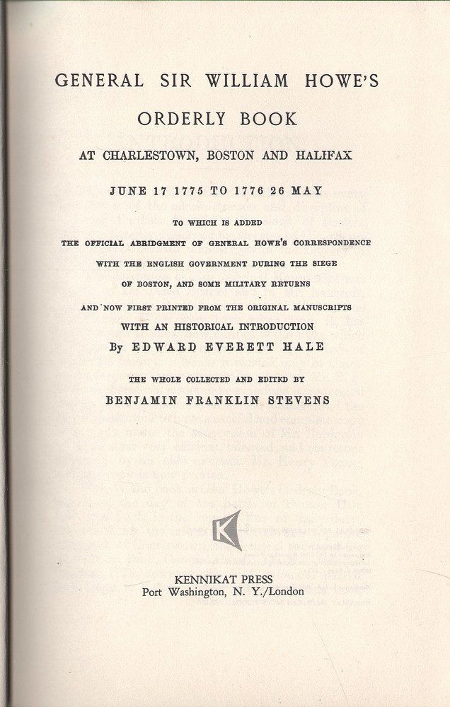 William Howe GENERAL SIR WILLIAM HOWE'S ORDERLY BOOK 1775-1776: WITH ...