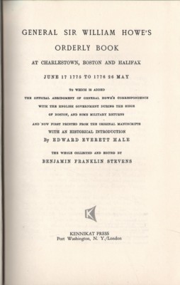 William Howe GENERAL SIR WILLIAM HOWE'S ORDERLY BOOK 1775-1776: WITH ...