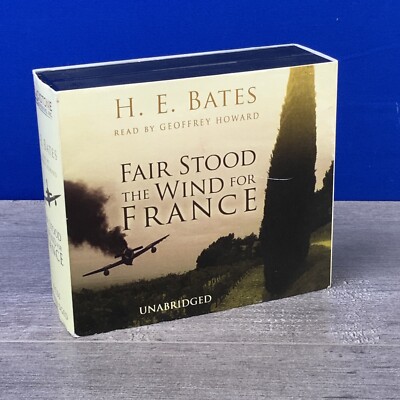 Fair Stood the Wind for France by H. E. Bates (2005, CD, Unabridged ...