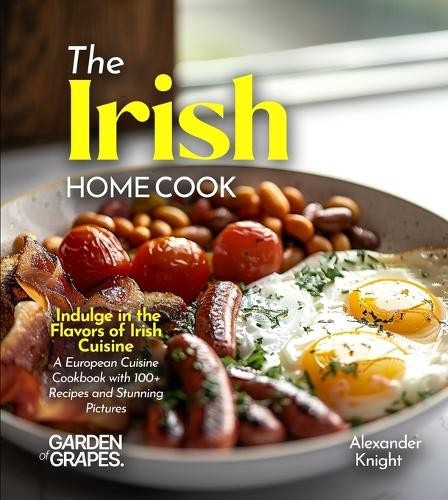 Alexander Knight The Irish Home Cook (Paperback) (UK IMPORT) | eBay