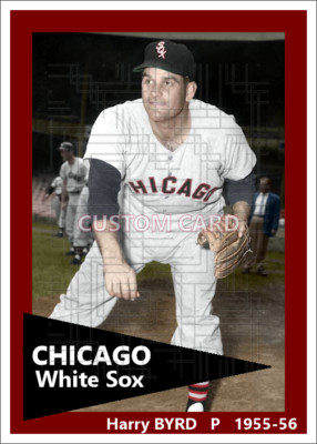 Harry Byrd - c. 1955-56 Chicago White Sox - 2.5 x 3.5 custom card ...