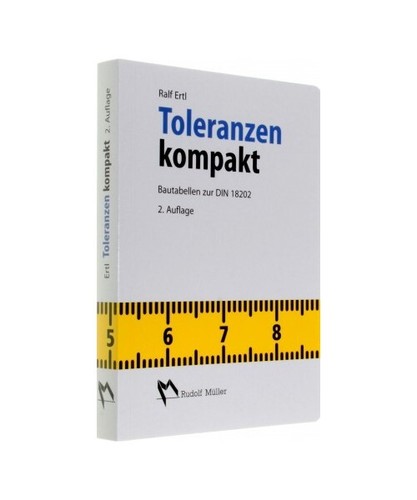 Toleranzen kompakt: Bautabellen zur DIN 18202, Ralf Ertl | eBay.de