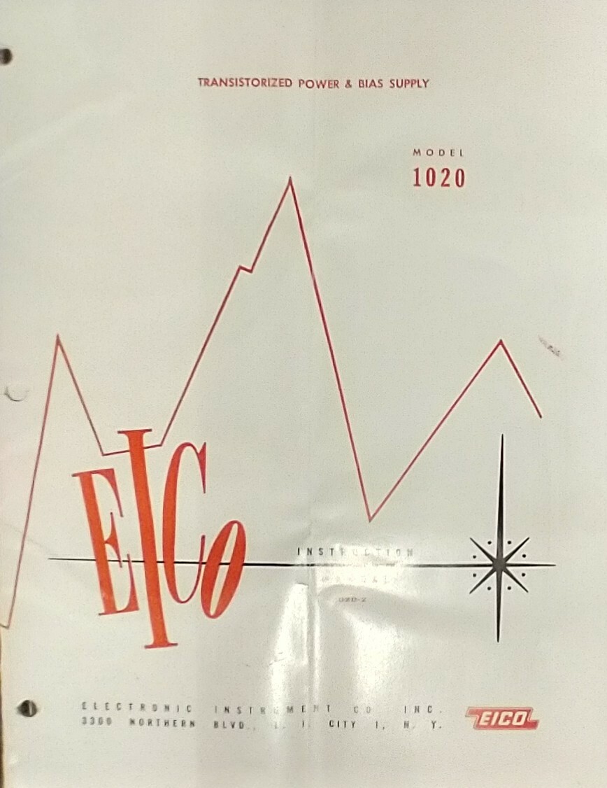 RARE EICO MODEL 1020 TRANSISTORIZED BIAS AND POWER SUPPLY INSTRUCTION ...