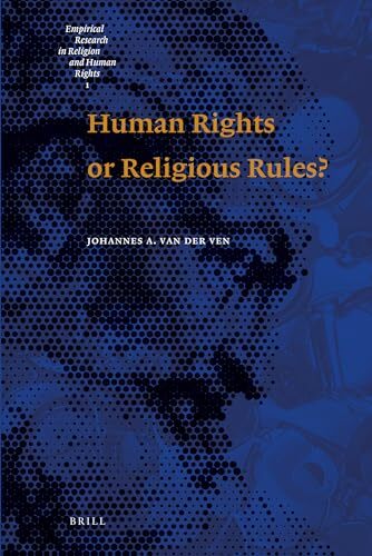 Human Rights or Religious Rules? (Empirical Research in Religion ...