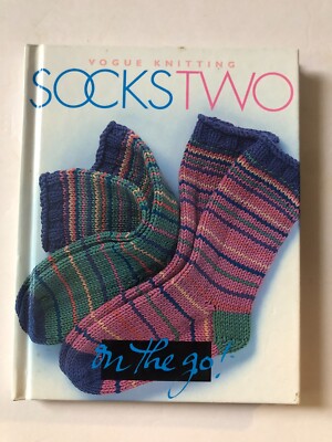 Vogue Knitting Socks Two- Vogue Knitting On the Go! NEW 9781931543149| eBay