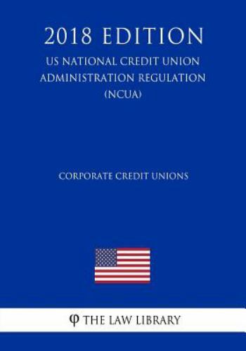 Corporate Credit Unions (US National Credit Union Administration ...