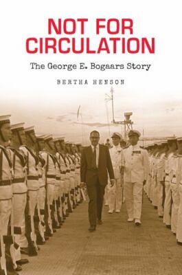 Not for Circulation : The George E. Bogaars Story, Paperback by Henson ...