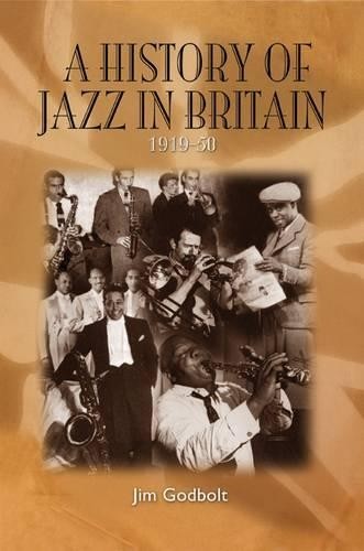 Jim Godbolt A History of Jazz in Britain, 1919-50 (Poche) | eBay