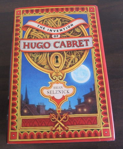 The Invention of Hugo Cabret Brian Selznick Scholastic 2007 Hardback ...