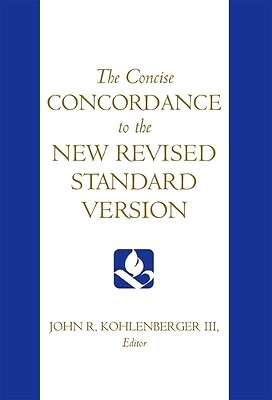 The Concise Concordance to the New Revis John R Kohlenberger Hardcover ...