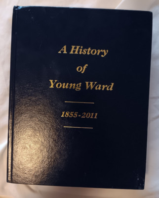 A History of Young Ward 1855-2011 | eBay