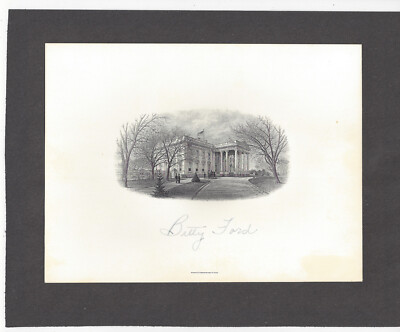 BETTY FORD Signed Autographed 6" x 8" White House Engraving First Lady ...