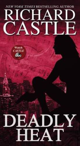 Deadly Heat (Nikki Heat) - Mass Market Paperback By Castle, Richard ...