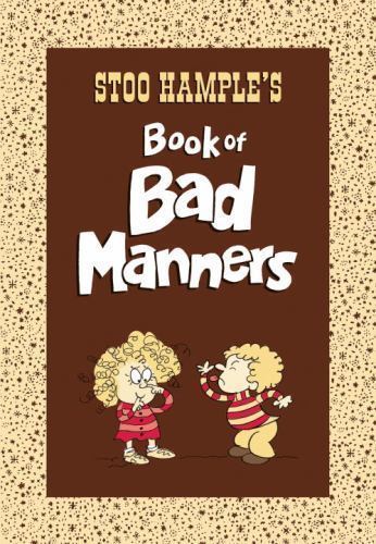 Stoo Hample's Book of Bad Manners by Hample, Stoo 9780763629335| eBay
