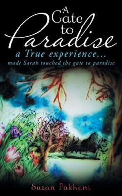 A Gate to Paradise: A True Experience... Made Sarah Touched the Gate to ...