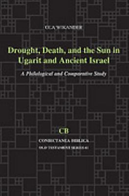 Coniectanea Biblica Old Testament Ser.: Drought, Death, and the Sun in ...