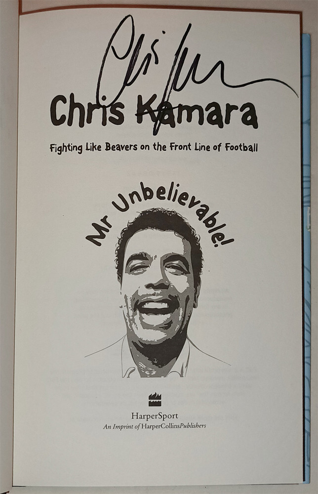 Chris Kamara Mr Unbelievable SIGNED First Edition Hardback ...