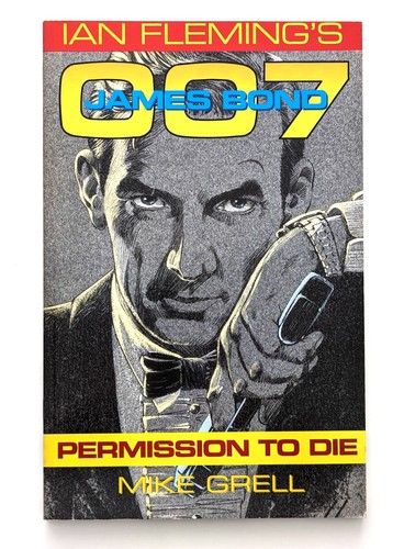 JAMES BOND 007: PERMISSION TO DIE tpb by Mike Grell - Eclipse 1992 | eBay