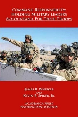 Kevin R. Spiker, Jr. James B. W Command Responsi (Gebundene Ausgabe ...