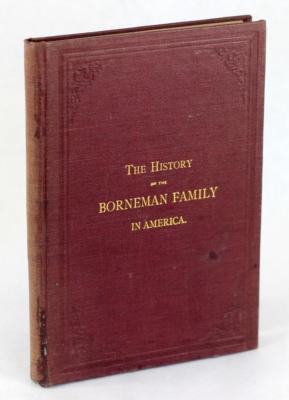 Geneaology 1881 The History of the Borneman Family in America 1721 to ...