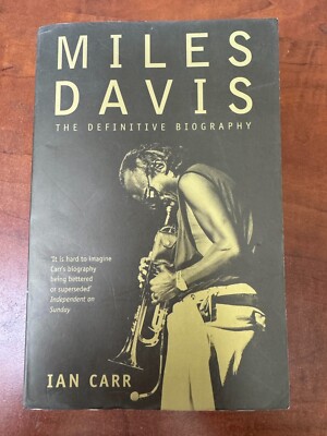Miles Davis: The Definitive Biography by Carr, Ian 0006530265 The Fast ...