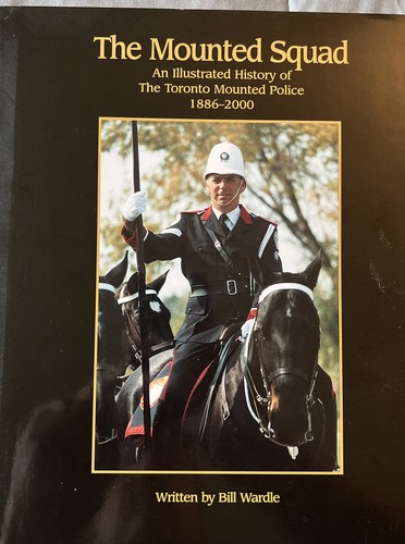 Mounted Squad by Bill Wardle (2002, Hardcover) Horse Police Equestrian ...