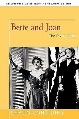 Bette and Joan : The Divine Feud by Shaun Considine (2010, Trade ...