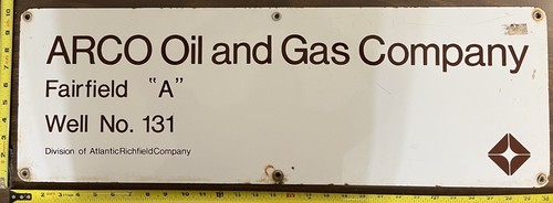Vintage Porcelain Oil Field Sign - Arco Oil & Gas Co, Fairfield "A" | eBay