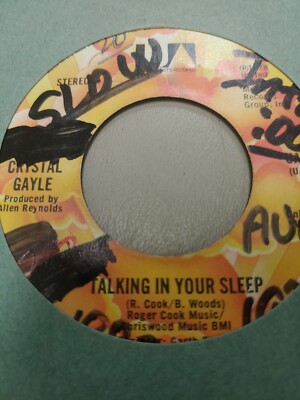 CRYSTAL GAYLE TALKING IN YOUR SLEEP 7" VINYL 45RPM RARE OOP VERY GOOD ...