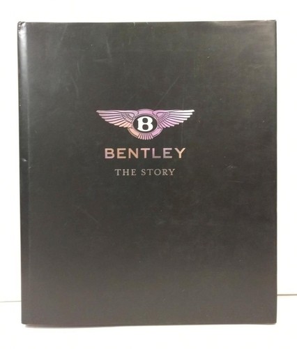 BENTLEY The Story BOOK Andrew Frankel England Hardcover | eBay