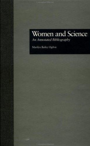 Women and Science : An Annotated Bibliography by Kerry L. Meek and ...
