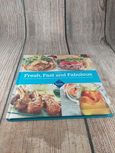 Sam's Club Fresh, Fast and Fabulous 3rd Edition Cookbook | eBay