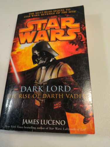 Star Wars: Dark Lord - The Rise of Darth Vader by Luceno, James ...