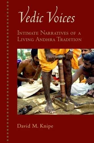 Vedic Voices: Intimate Narratives of a Living Andhra Tradition by David ...