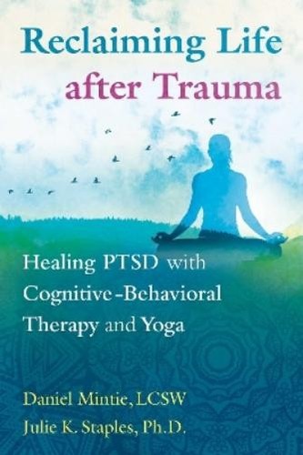 Julie K. Staples Daniel Mintie Reclaiming Life after Trauma (Poche ...