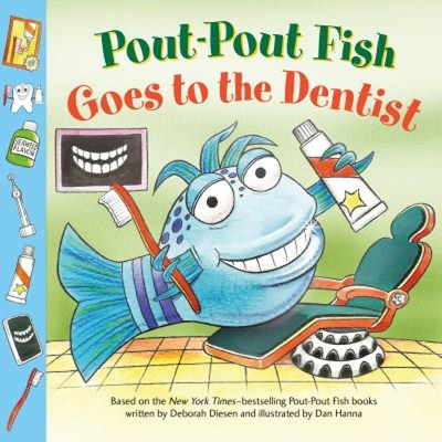 Pout-Pout Fish: Goes to the Dentist Picture Book Deborah Diesen ...