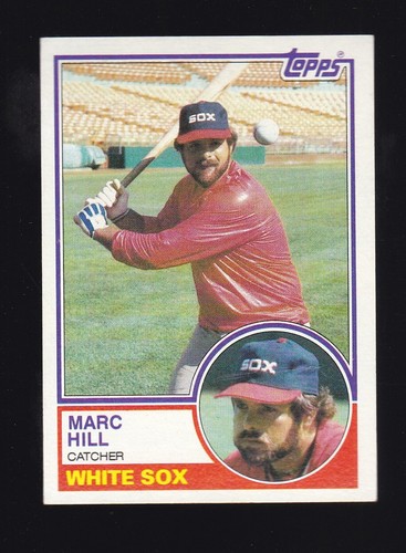 1983 Topps Marc Hill #124 Chicago White Sox | eBay