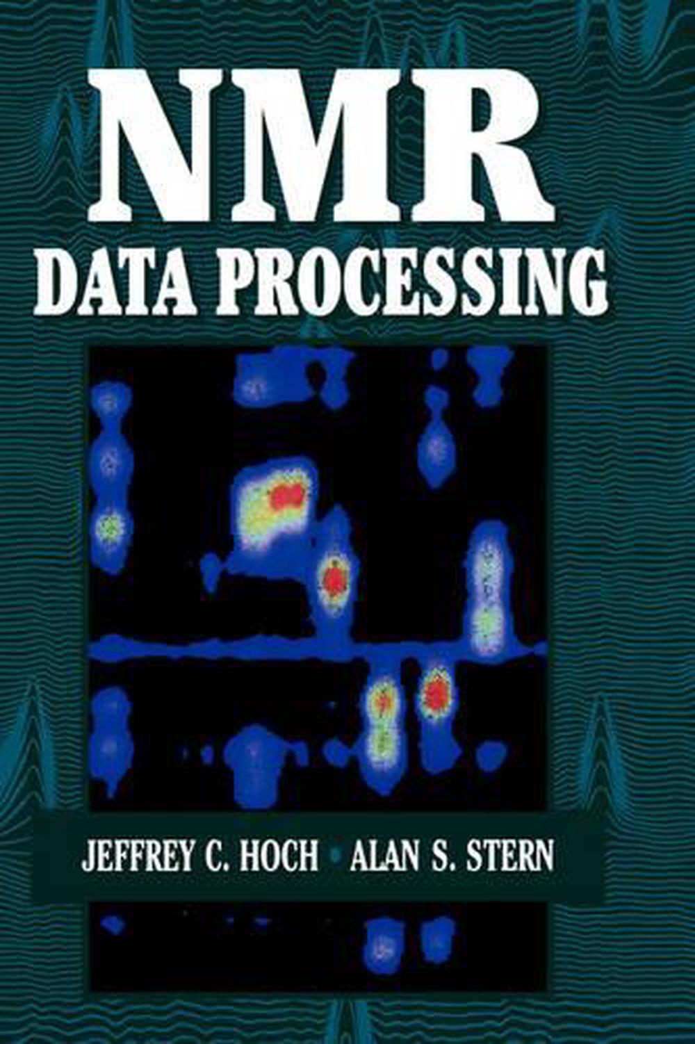 NMR Data Processing by Jeffrey C. Hoch (English) Hardcover Book 9780471039006 | eBay