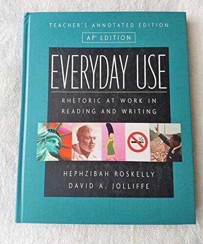 Everyday Use: Rhetoric at Work in Reading and Writing - Hardcover ...